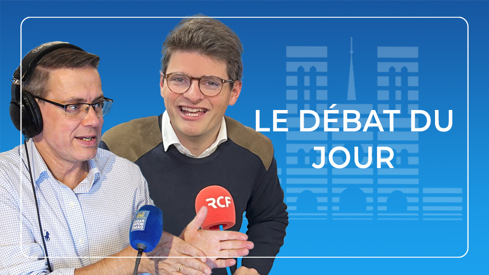 Le débat du jour (1/2) - Le débat du jour (1/2) - Radio Notre Dame